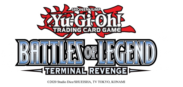 BATTLES OF LEGEND: TERMINAL REVENGE DELIVERS FOIL UPGRADES AND TOURNAMENT CARDS FOR THE YU-GI-OH ...